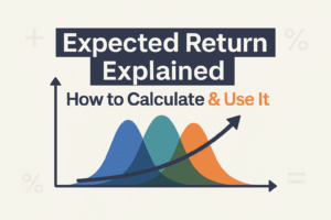Expected Return Explained – How to Calculate & Use It - The Rich Guy Math